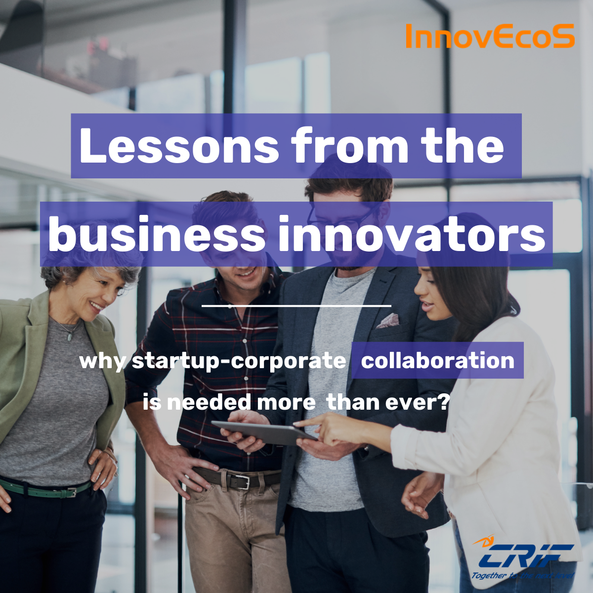 Lessons from business innovators: why collaboration has never been so ...